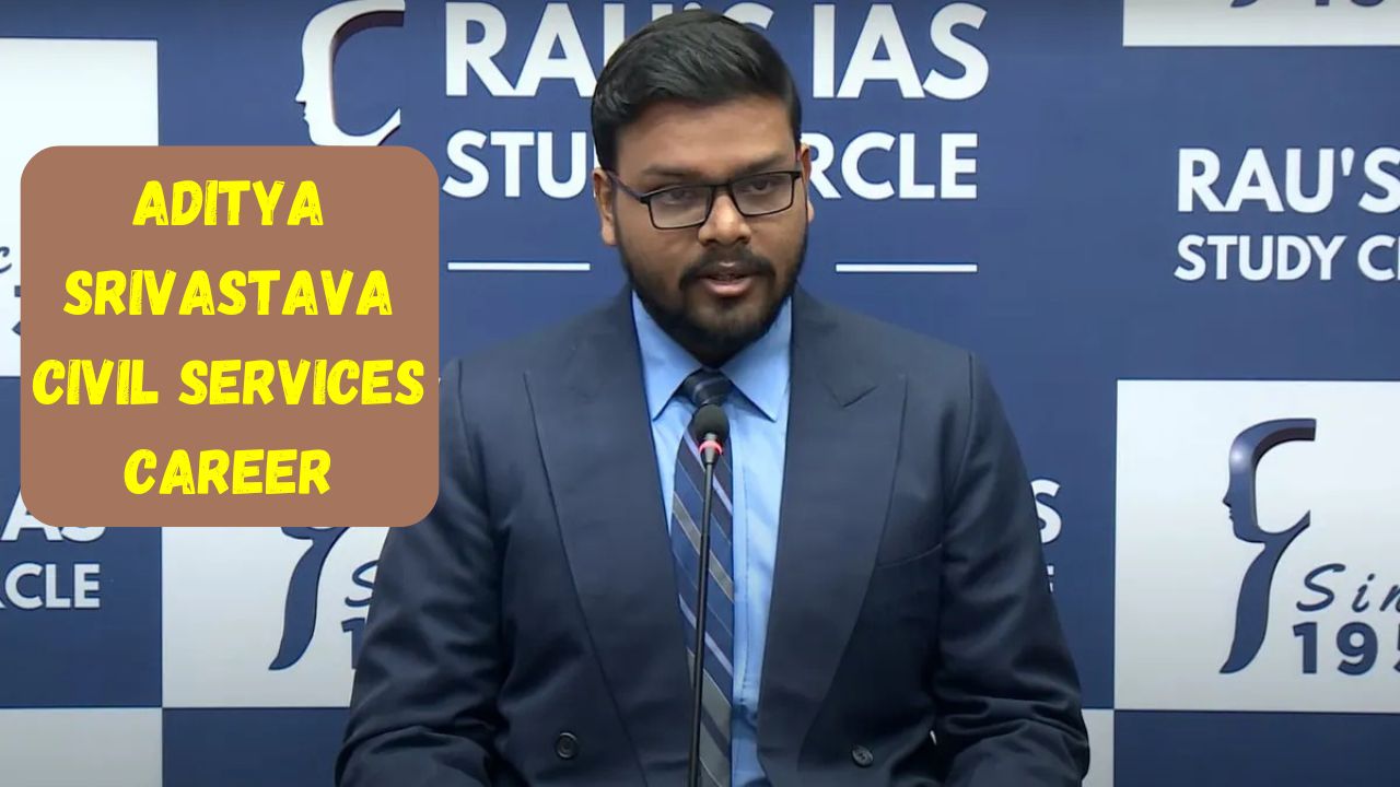 Upsc Aditya Srivastava Biography