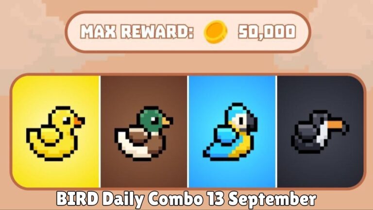 Don't Miss Today BIRD Daily Combo 13 September