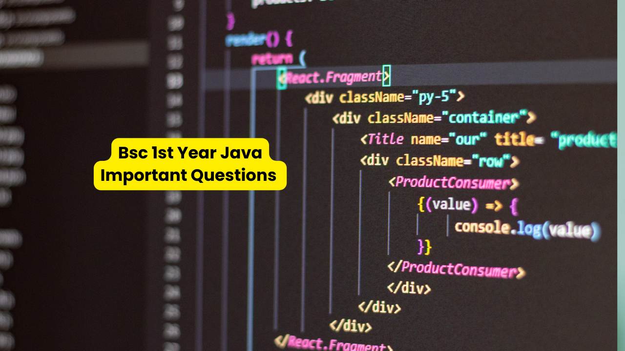 Bsc 1st Year Java Important Questions 2024: रटलो पक्का आएंगे ये प्रश्न