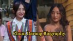 Chum Darang Biography: From Arunachal Pradesh to Big Boss