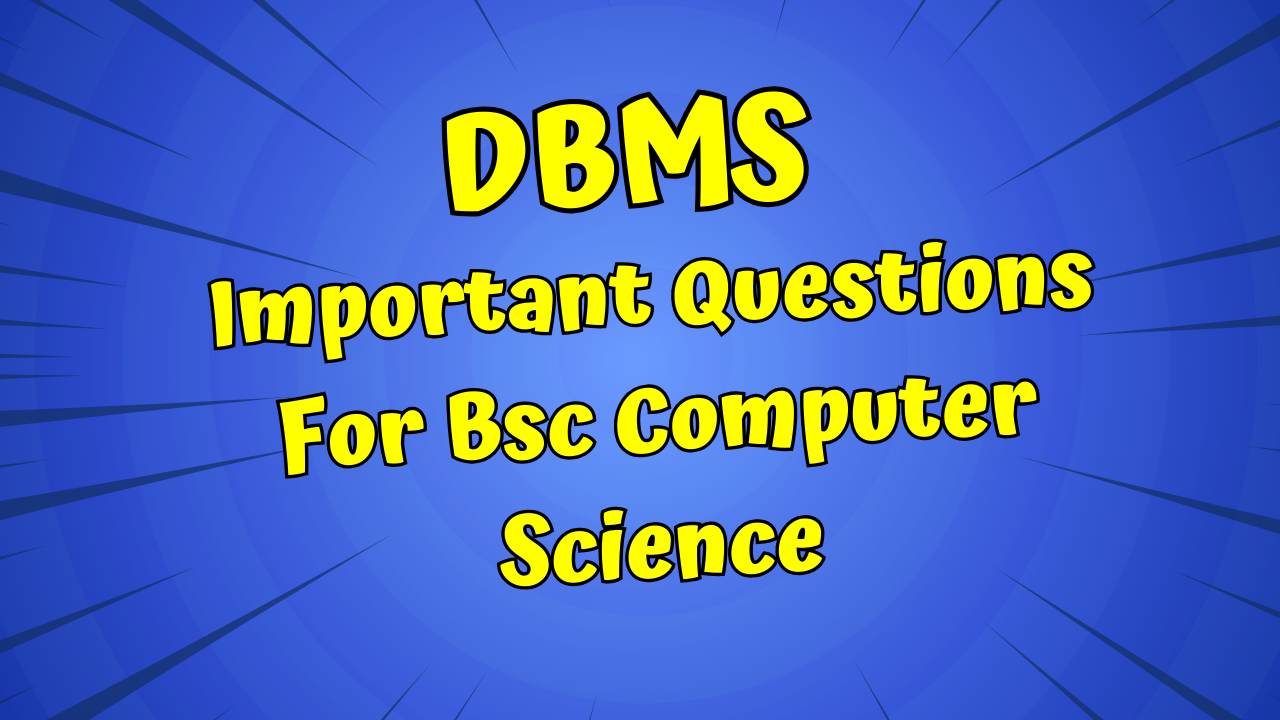 DBMS Important Questions For Bsc Computer Science