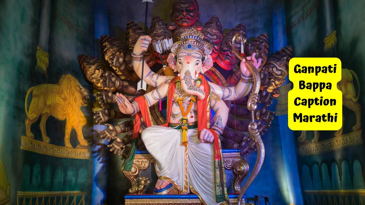 99+ Best Ganpati Bappa Caption Marathi