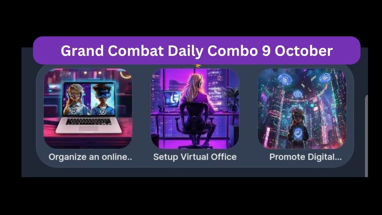 Don't Miss Today Grand Combat Daily Combo 30 October 2024