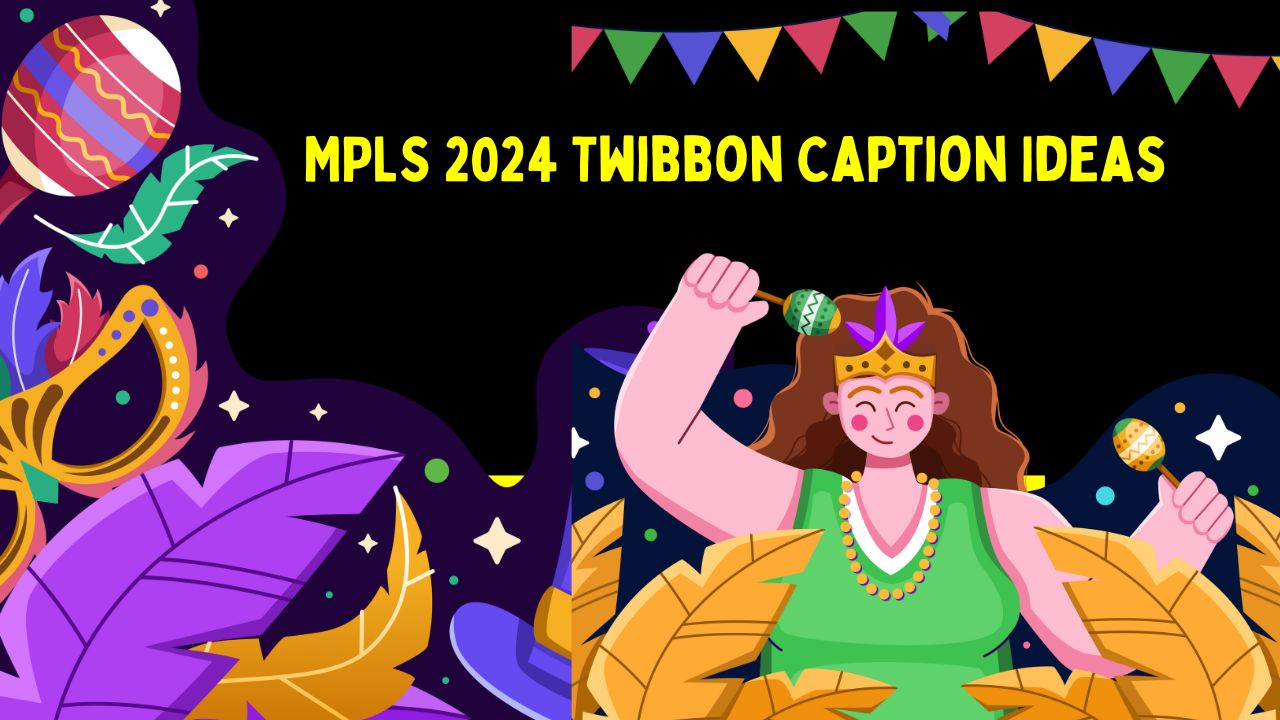 30 Best and Creative Words for MPLS 2024 Twibbon Caption Ideas