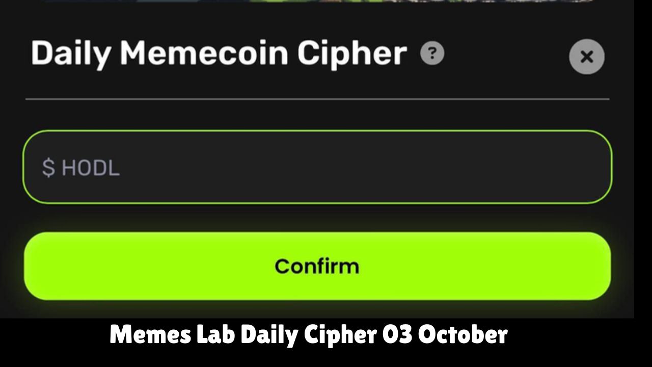 Don't Miss Memes Lab Daily Cipher 10 October