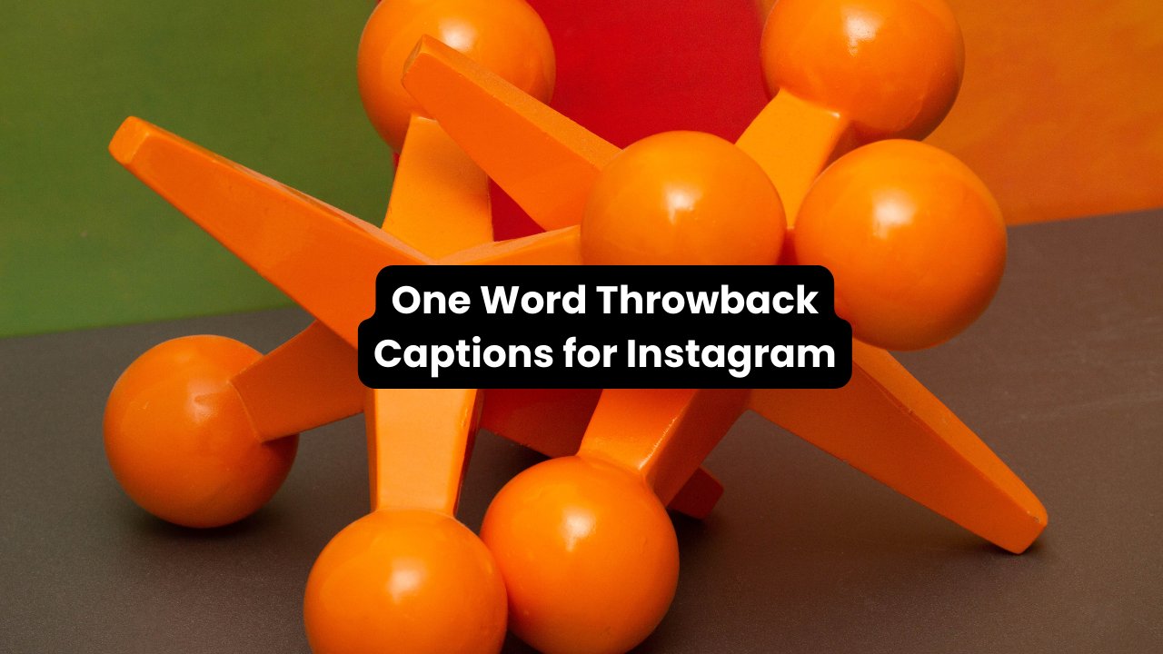 99+ Throwback Captions for Instagram: Best Reliving