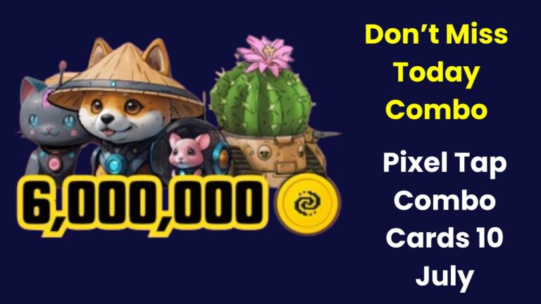 Don’t Miss Today’s Working Pixel Tap Combo Cards 10 July, 2024!