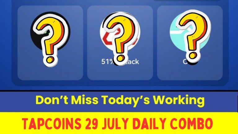 Don’t Miss Today Working TapCoins 29 July Daily Combo 💎